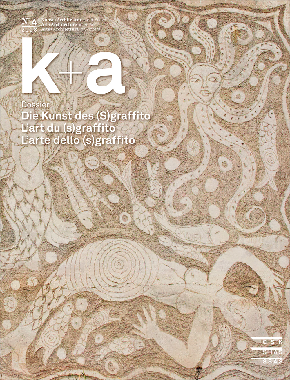k+a 2023.4 : Die Kunst des (S)graffito - Sciences-Arts
